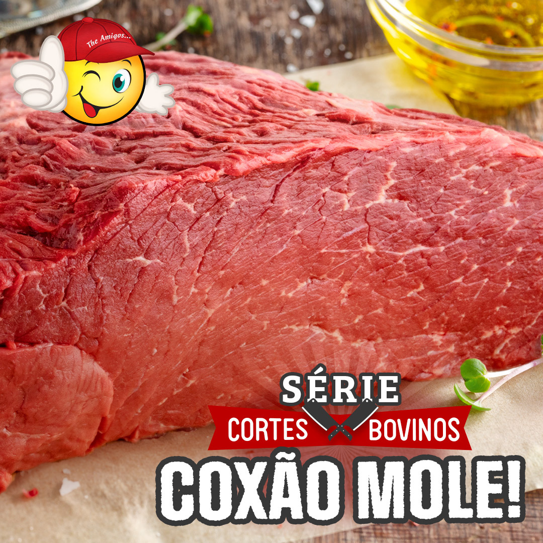 SÉRIE CORTES CARNE – COXÃO MOLE! – The Amigos…